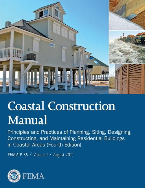 Coastal Construction Manual : Principles and Practices of Planning ...