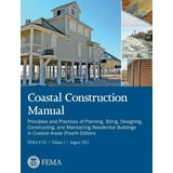 Coastal Construction Manual Volume 1: Principles and Practices of ...