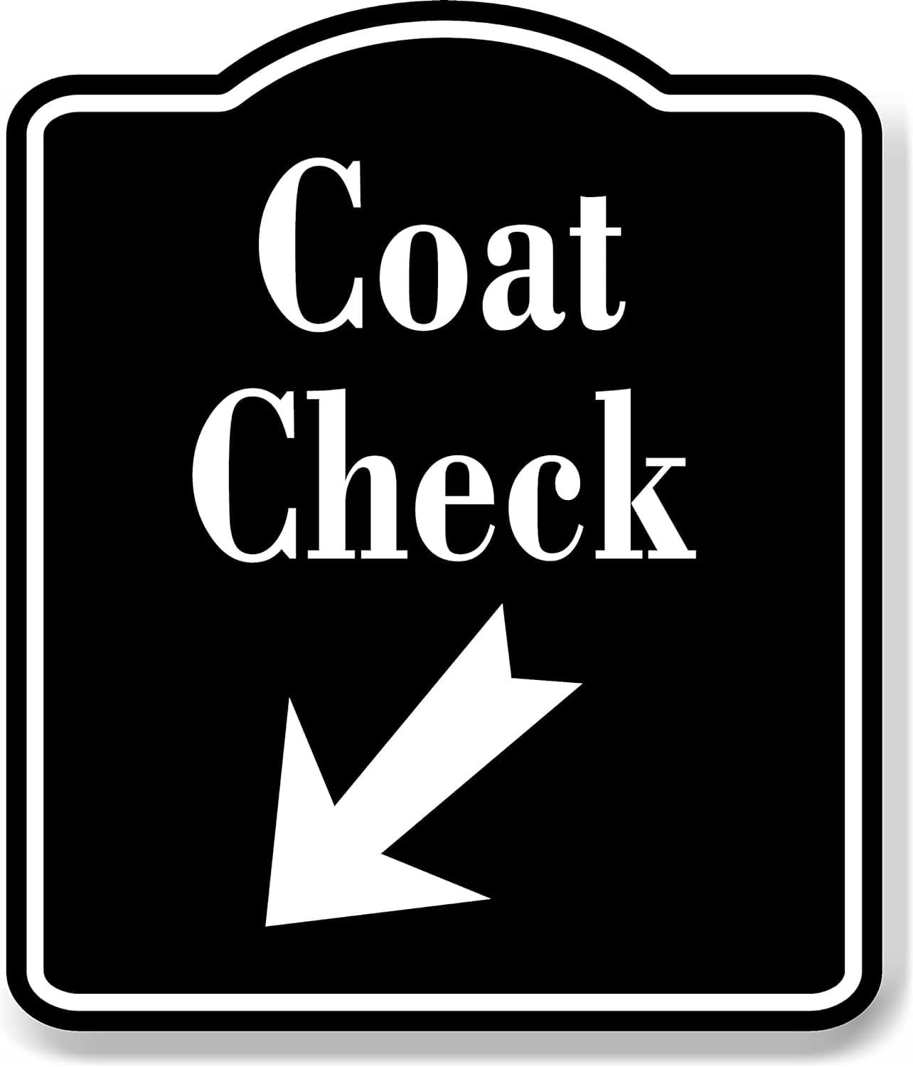 Coat Check 45 Degree Down Left Arrow BLACK Aluminum Composite Sign, 8.5 ...
