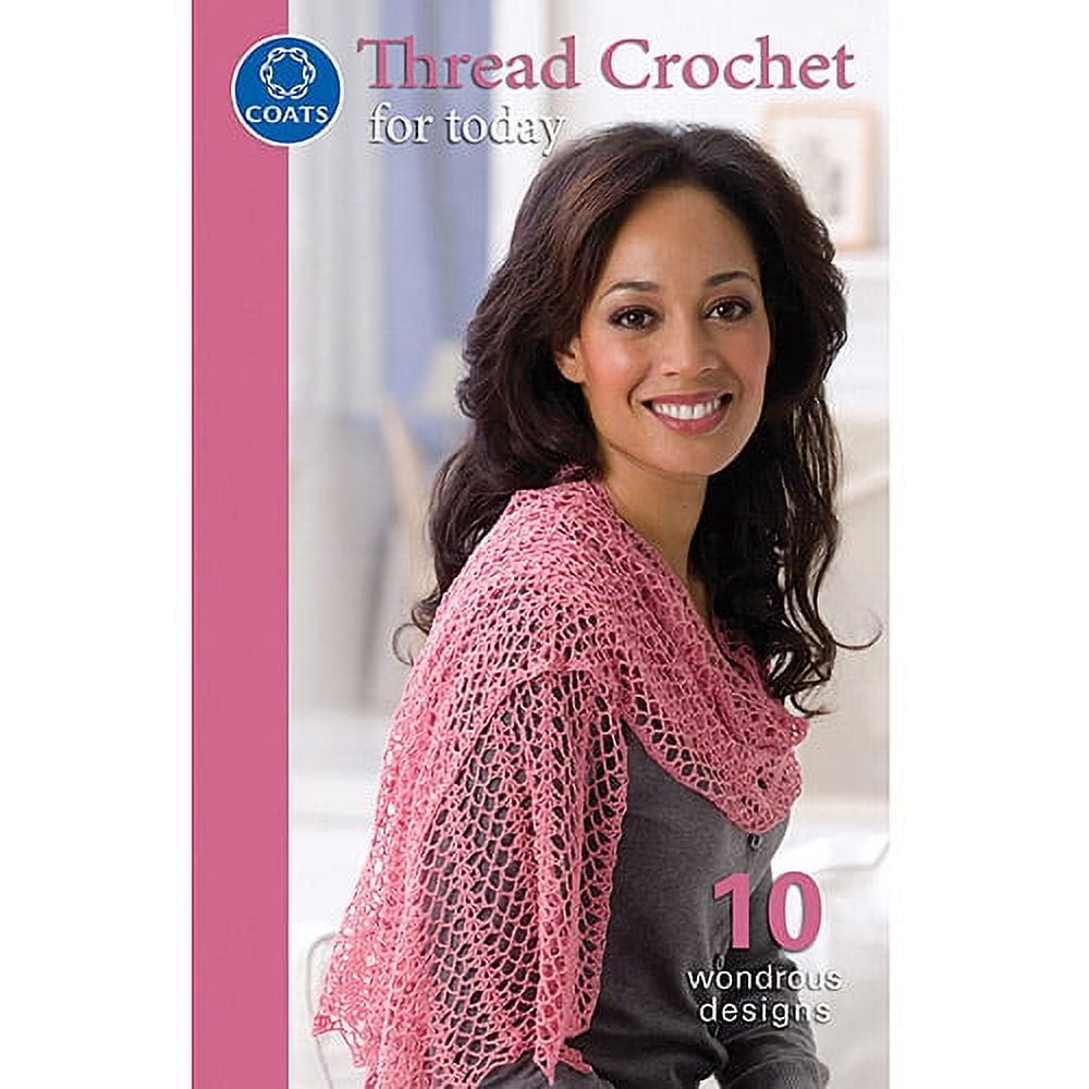 Coats Crochet Coats and Clark Books, Thread Crochet for Today - Walmart.com