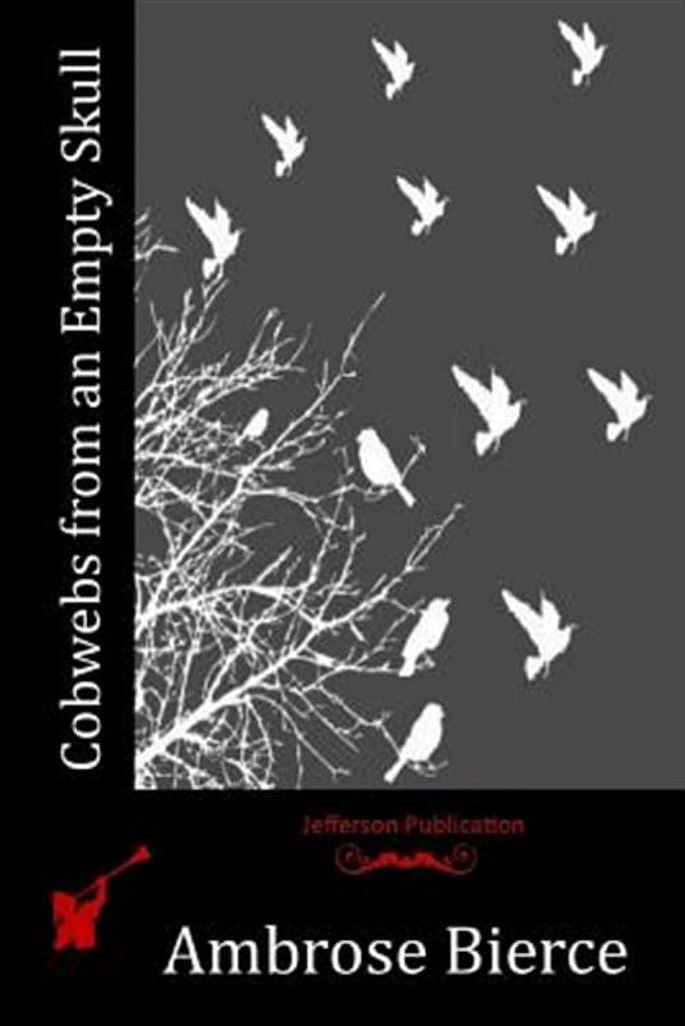 Cobwebs from an Empty Skull (Paperback) - Walmart.com