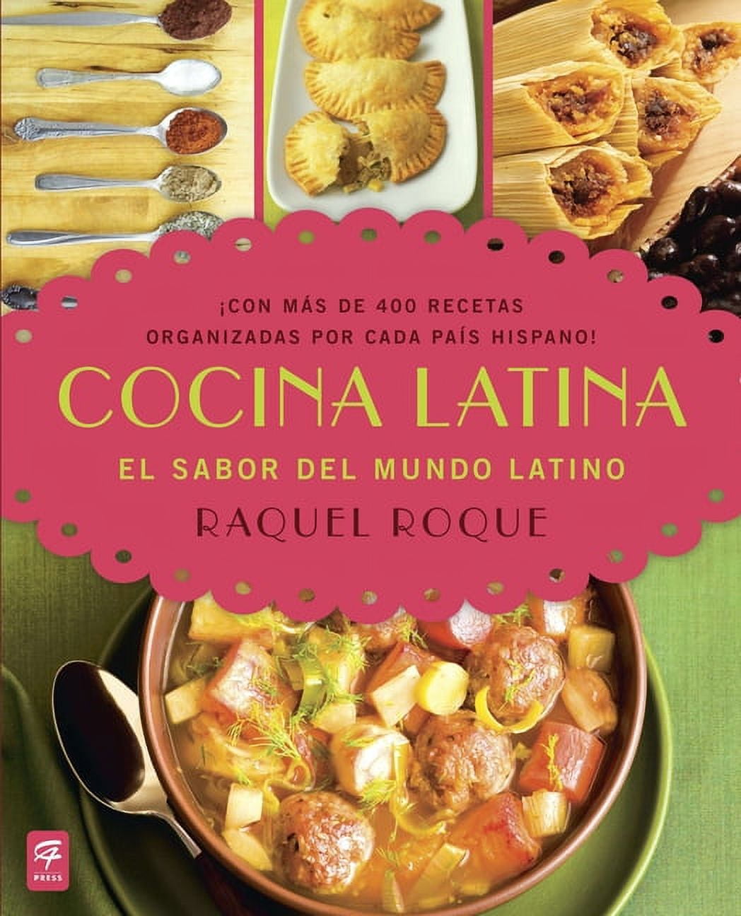 Cocina Latina: El sabor del mundo latino, (Paperback) - Walmart.com