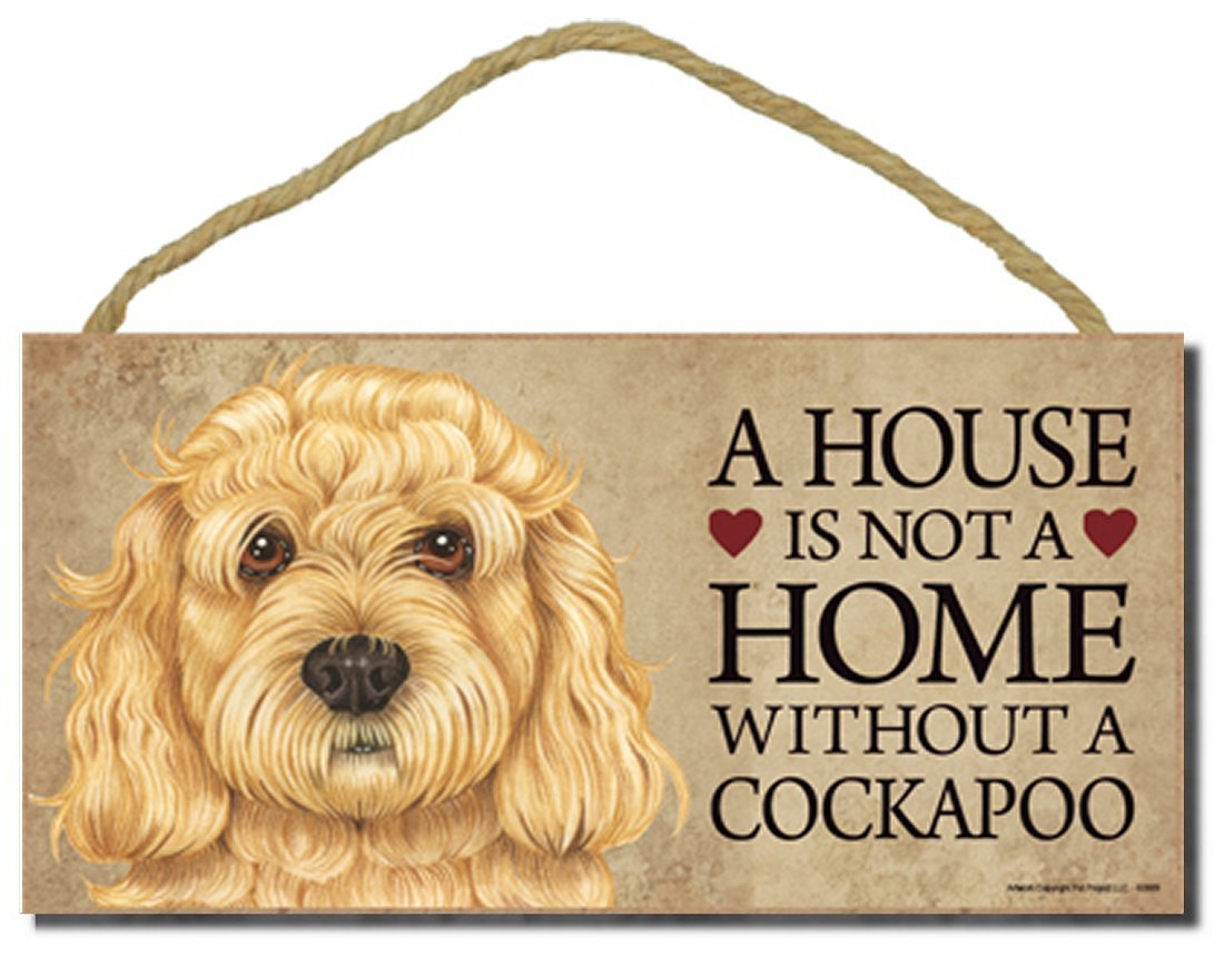 Cockapoo "A house is not a home without a Cockapoo" - 5" x 10" Door ...