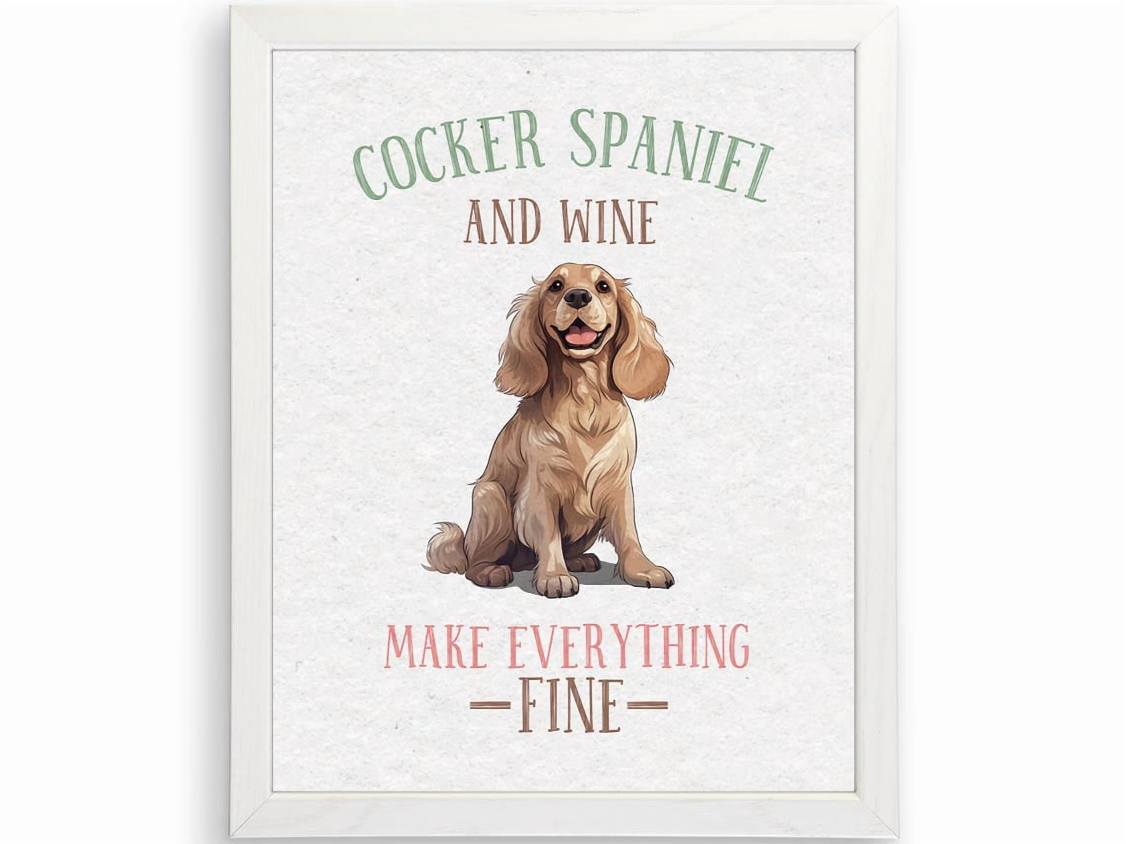 Cocker Spaniel Art Print Dog Breed Quote Pet Lovers UNFRAMED Poster ...