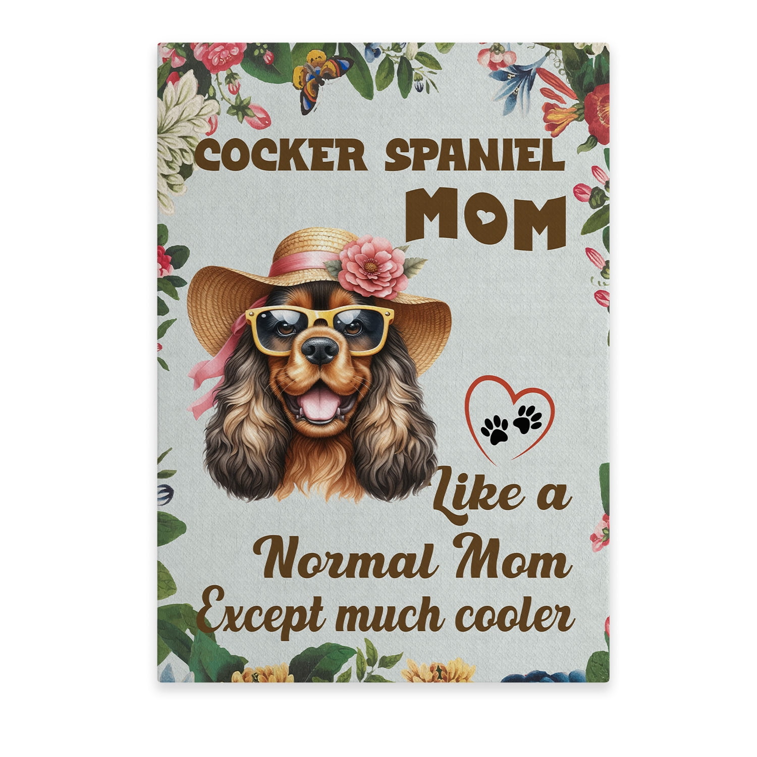 Cocker Spaniel Mom Like a Normal Mom Except Much Cooler Happy Mother's ...