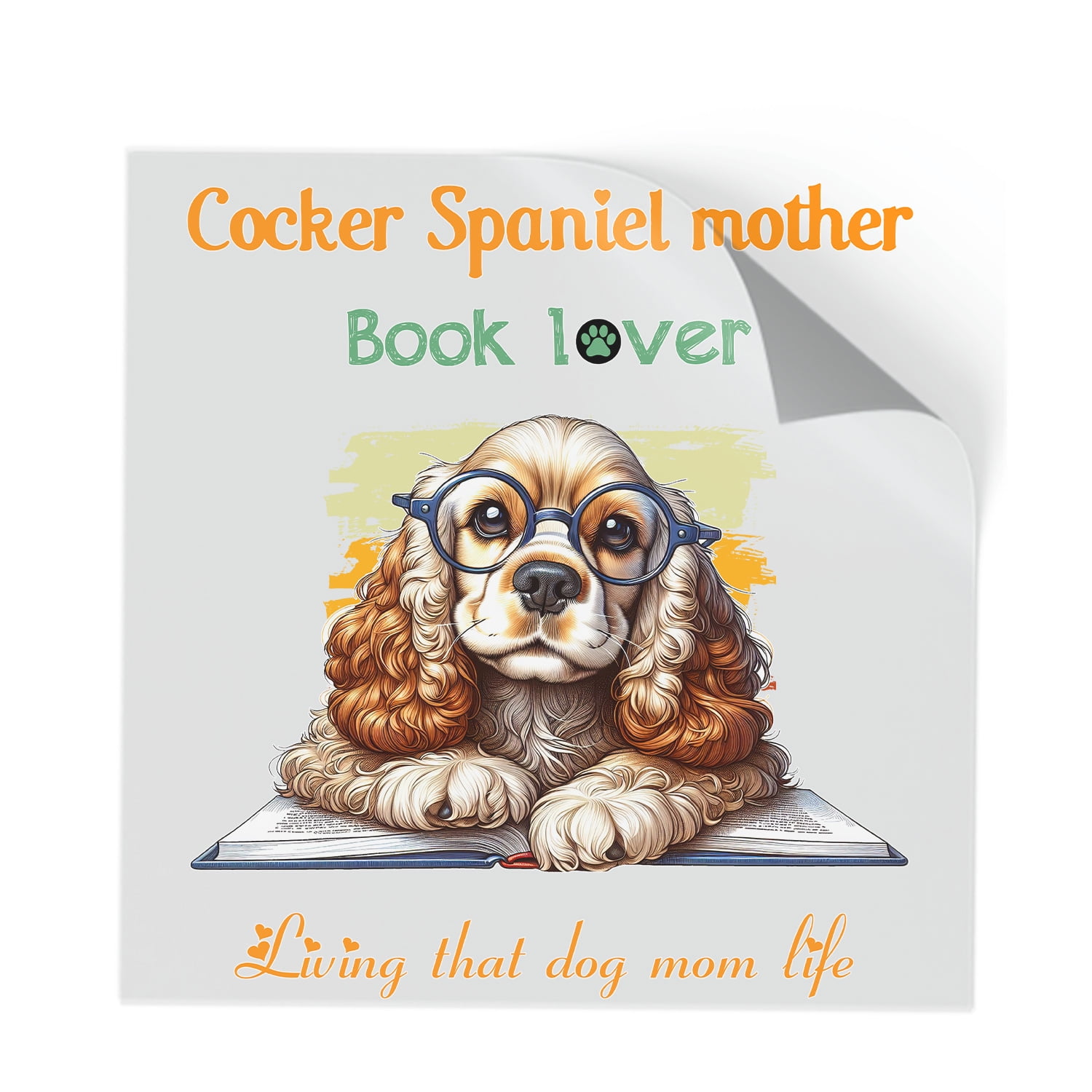 Cocker Spaniel Mother Book Lover Living That Dog Mom Life Happy Mother ...