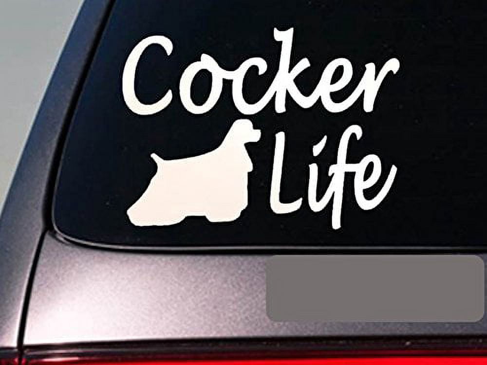 Cocker life 6" sticker *E765* american cocker spaniel english decal ...
