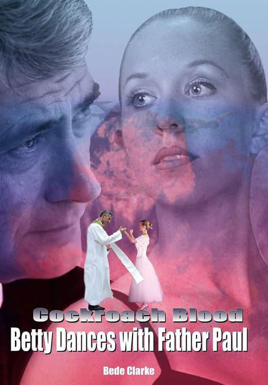 Cockroach Blood : Betty Dances With Father Paul - Walmart.com