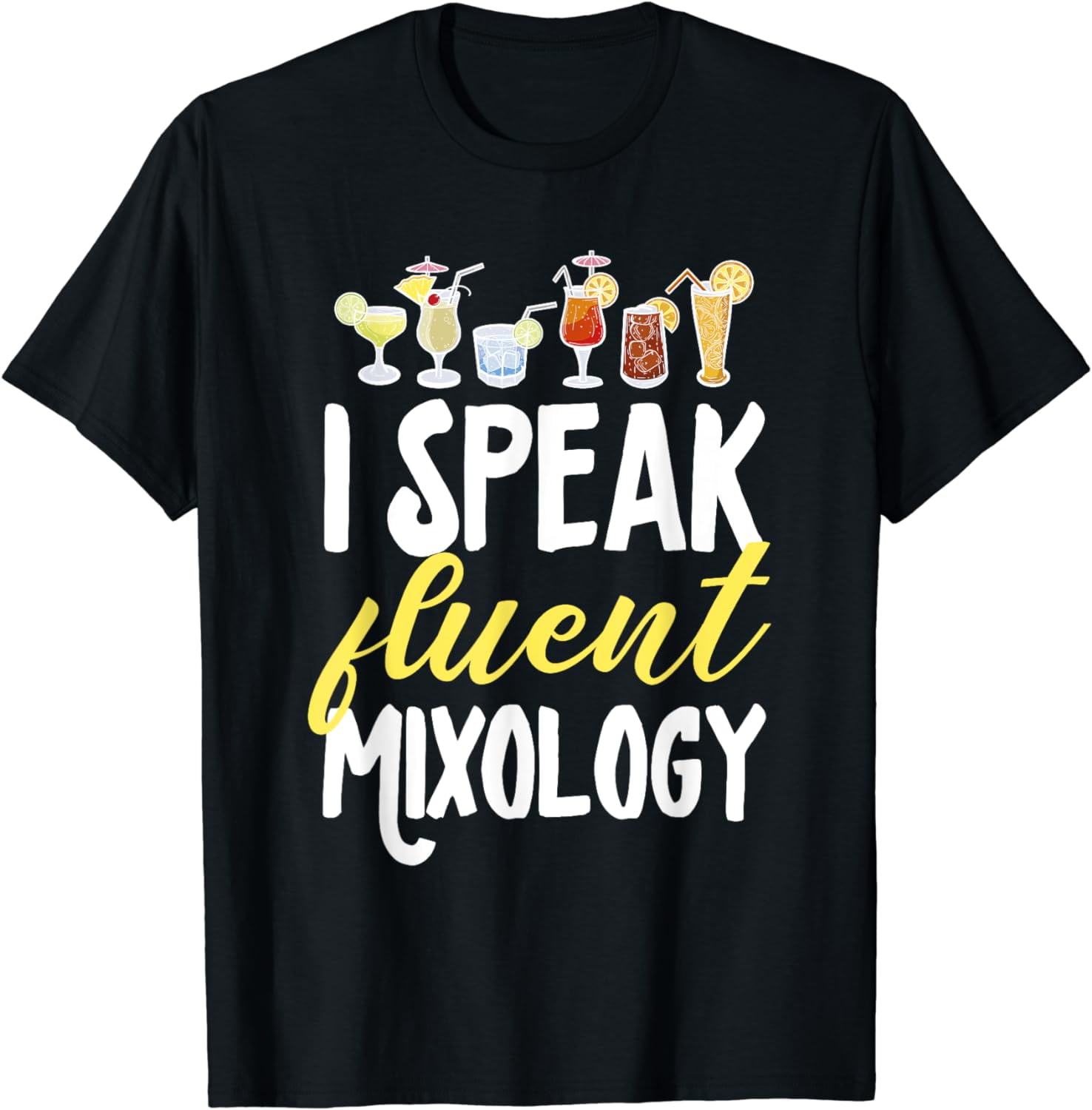 Cocktail Mixologist Bartender I Speak Fluent Mixology T-Shirt - Walmart.com