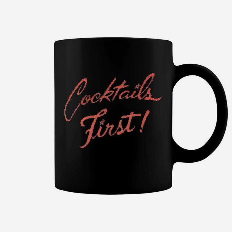 Cocktails First Coffee Mug - Walmart.com