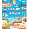 Pre-Owned Cocktails and Consoles: 75 Video Game-Inspired Drinks to ...