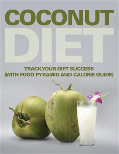 Coconut Diet: Track Your Diet Success (with Food Pyramid and Calorie ...