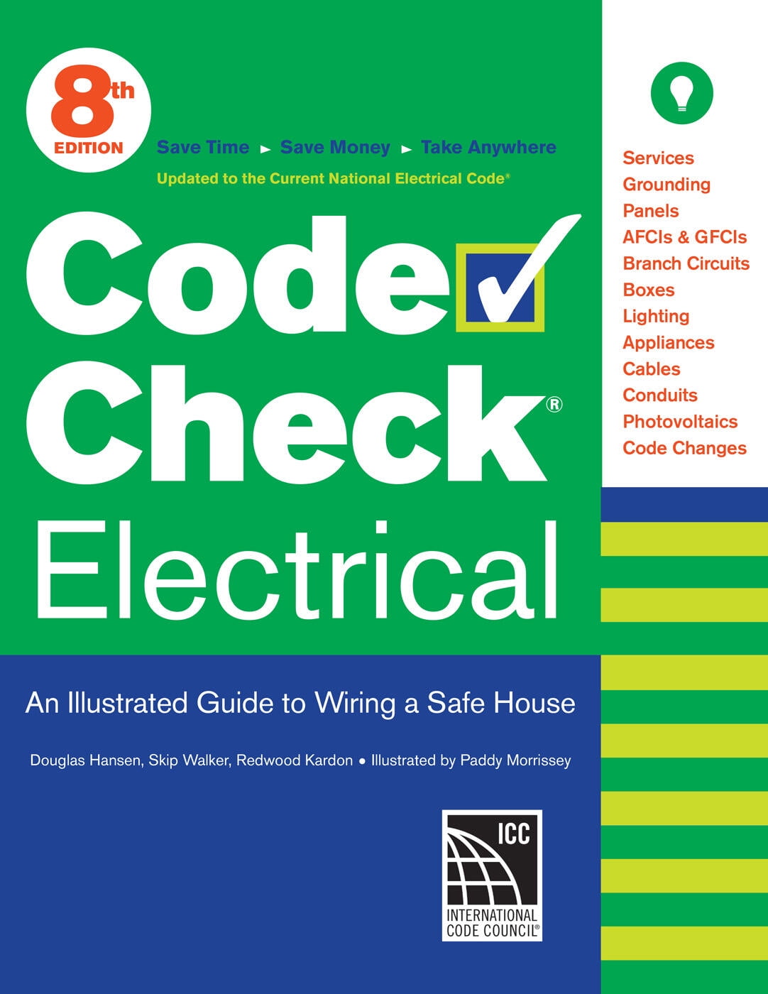 Code Check Electrical: An Illustrated Guide to Wiring a Safe House ...