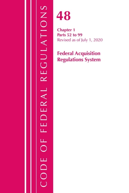 Code of Federal Regulations, Title 48 Fe Code of Federal Regulations ...