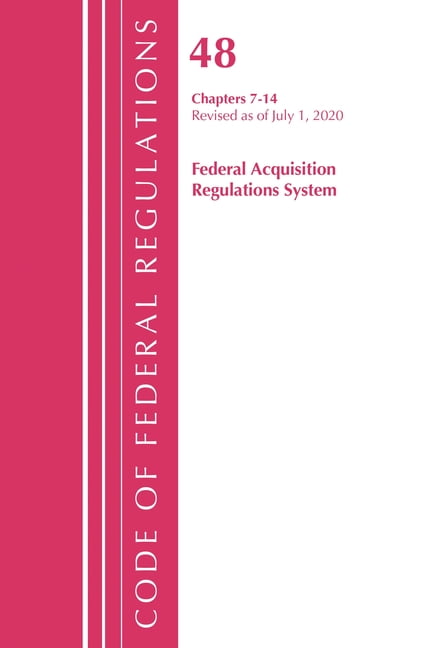 Code of Federal Regulations, Title 48 Fe Code of Federal Regulations ...