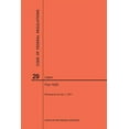 Code of Federal Regulations: Code of Federal Regulations Title 29 ...