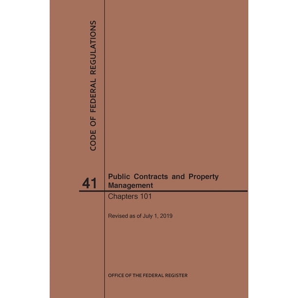 Code of Federal Regulations: Code of Federal Regulations Title 41 ...