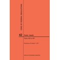 Code of Federal Regulations: Code of Federal Regulations Title 42 ...