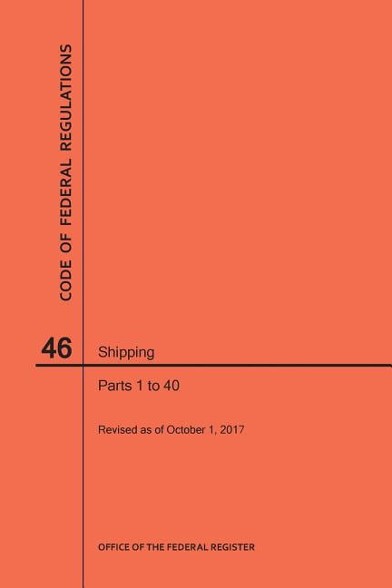 Code of Federal Regulations: Code of Federal Regulations Title 46 ...
