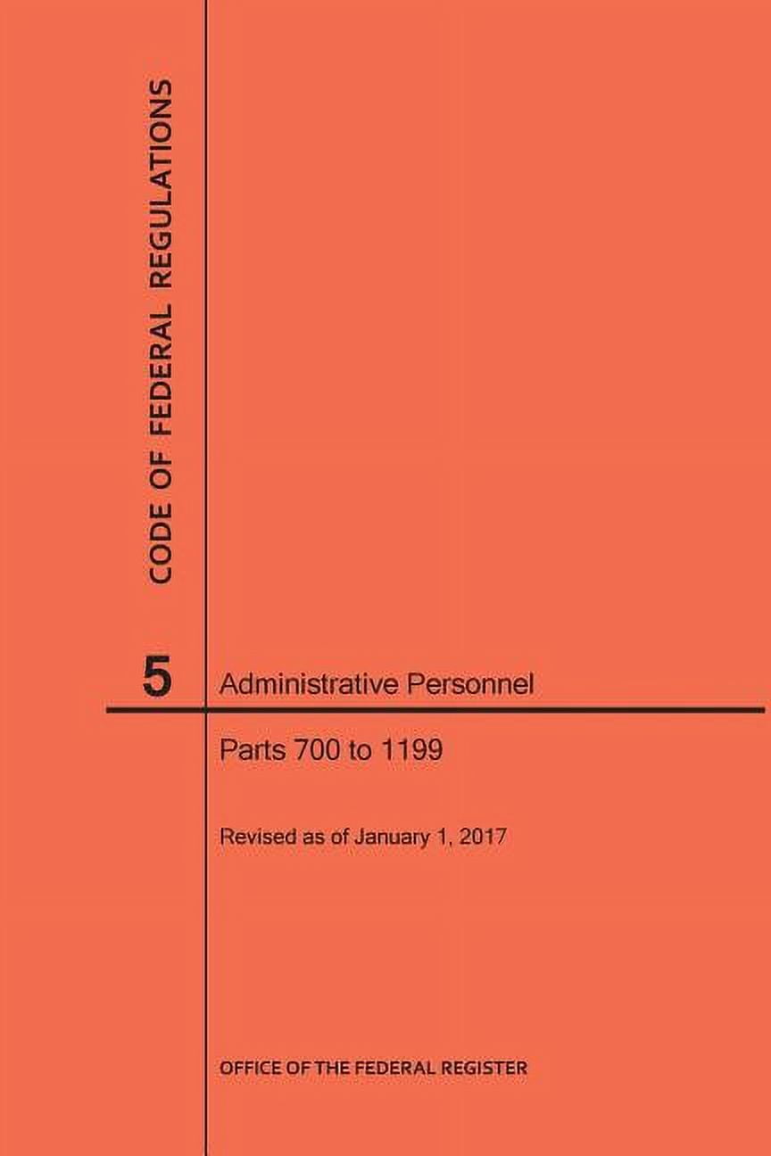 Code of Federal Regulations: Code of Federal Regulations Title 5 ...