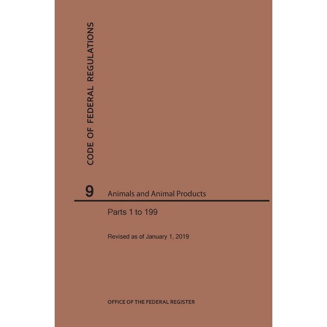 Code of Federal Regulations: Code of Federal Regulations Title 9 ...