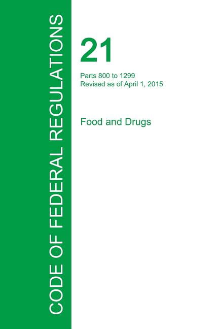 Code of Federal Regulations Title 21, Volume 8, April 1, 2015 ...
