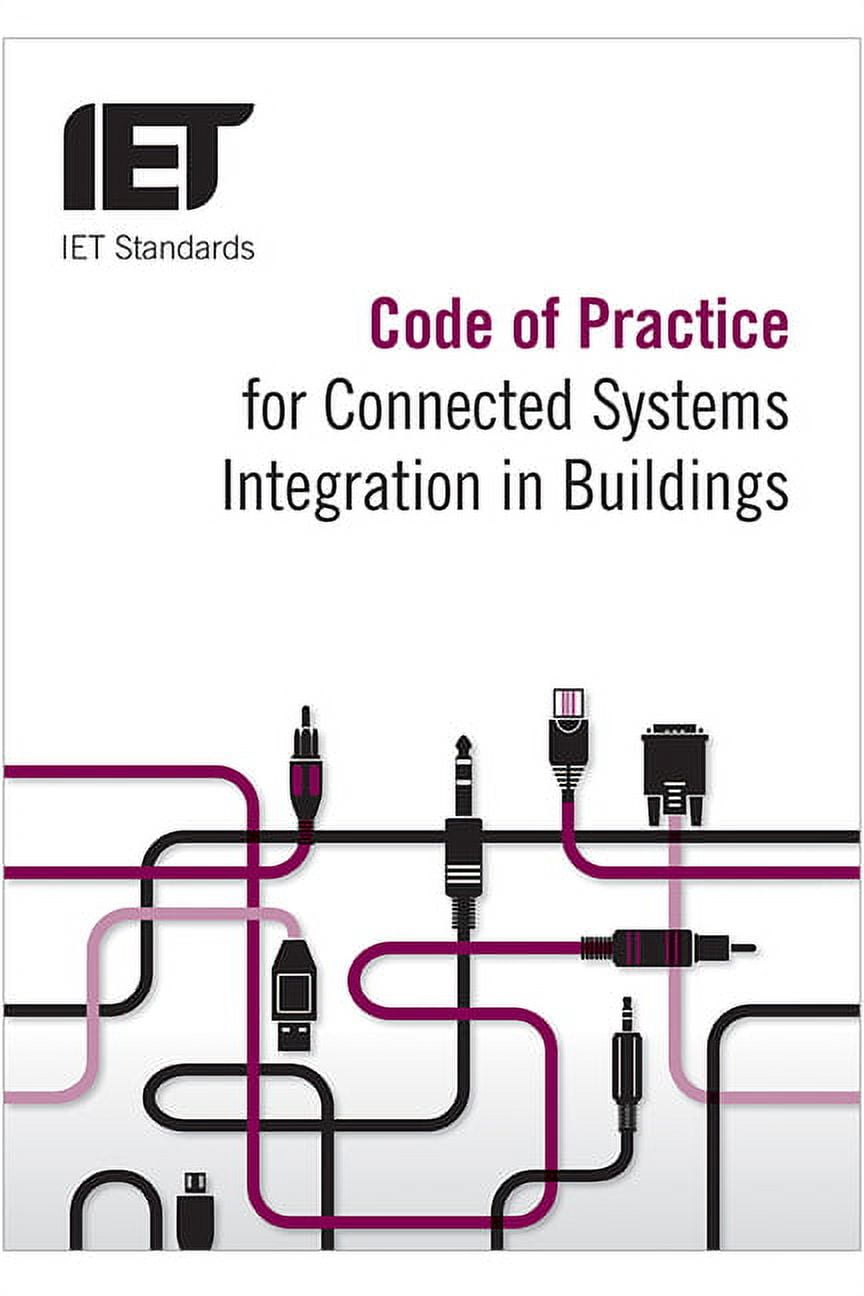 Iet Codes and Guidance Code of Practice for Connected Systems Integration in Buildings ...
