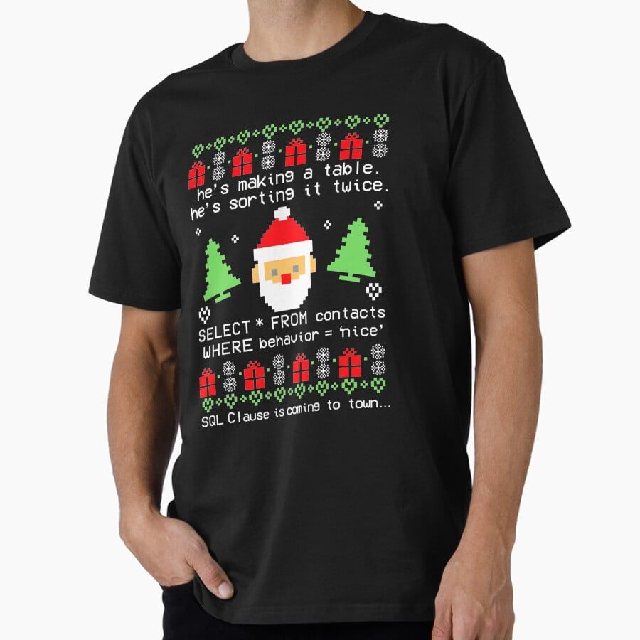 Coder Santa SQL Clause Coming to Town Festive Tech Humor Tee Shirt,for ...