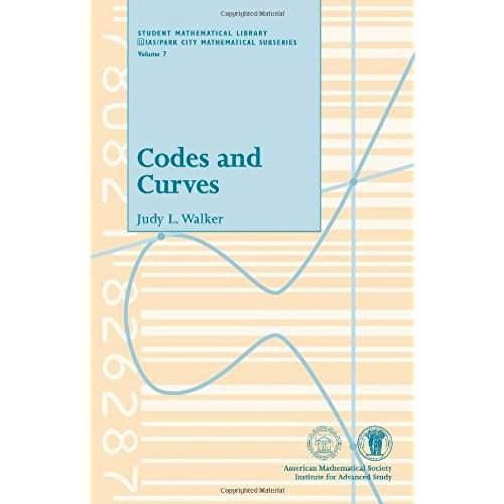Codes and Curves (Student Mathematical Library, Vol. 7) - Walmart.com