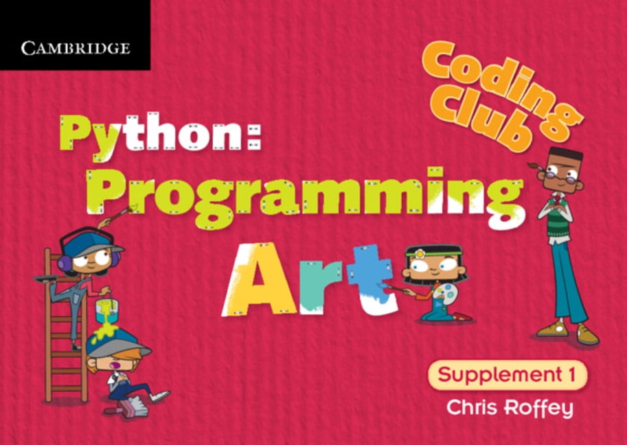 Coding Club Python: Programming Art Supplement 1 (Other) - Walmart.com