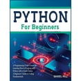Coding: Python for Beginners: A Programming Crash Course to Learning ...