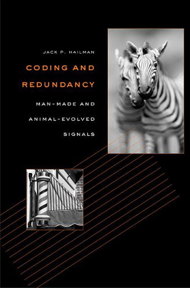 Pre-Owned Coding and Redundancy : Man-Made and Animal-Evolved Signals 9780674027954 Used ...