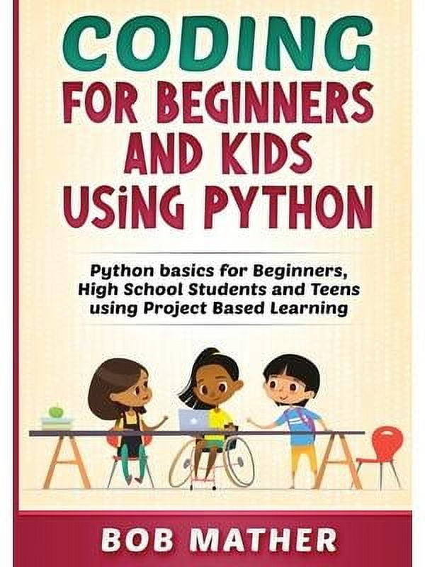 Coding for Beginners and Kids Using Python - Walmart.com