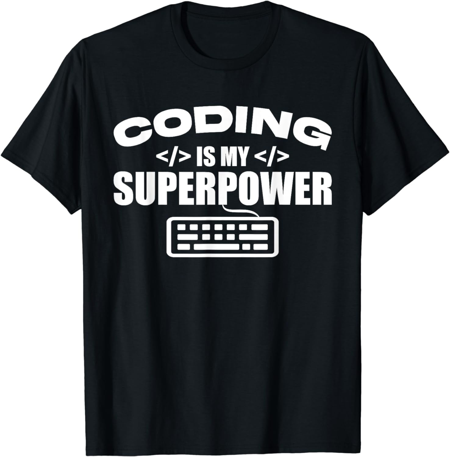 Coding is my superpower Coder Code Software Programmer T-Shirt - Walmart.com