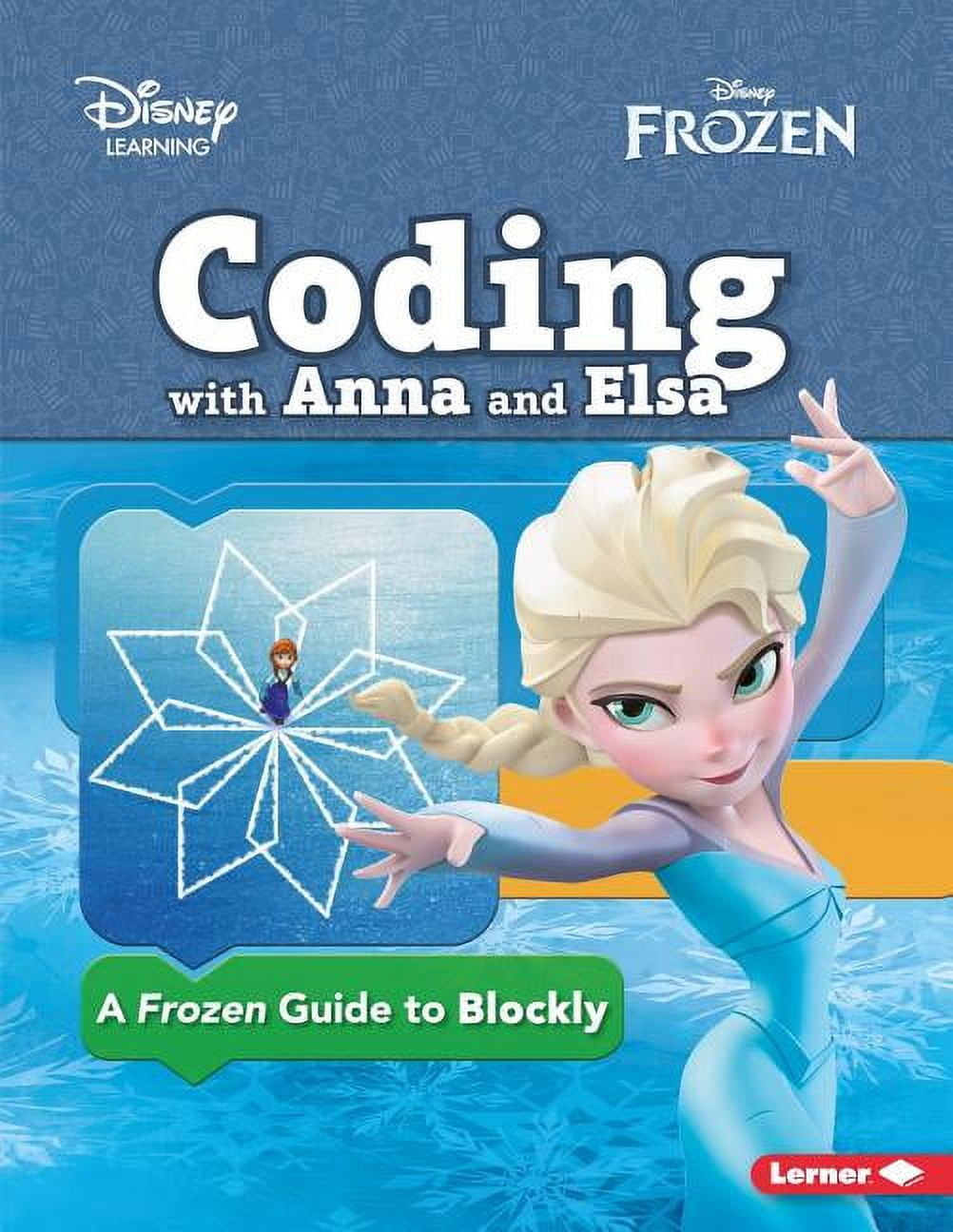 Coding with Anna and Elsa: A Frozen Guide to Blockly (Disney Frozen ...