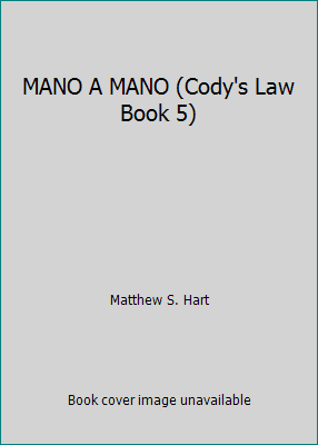 Pre-Owned MANO A MANO (Cody's Law Book 5) (Unknown) 0553296701 9780553296709 - Walmart.com