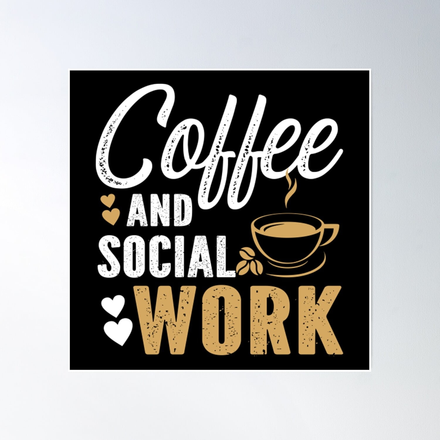 Coffee And Social Work Poster Wall Art, Modern Wall Decor, 30x30 ...