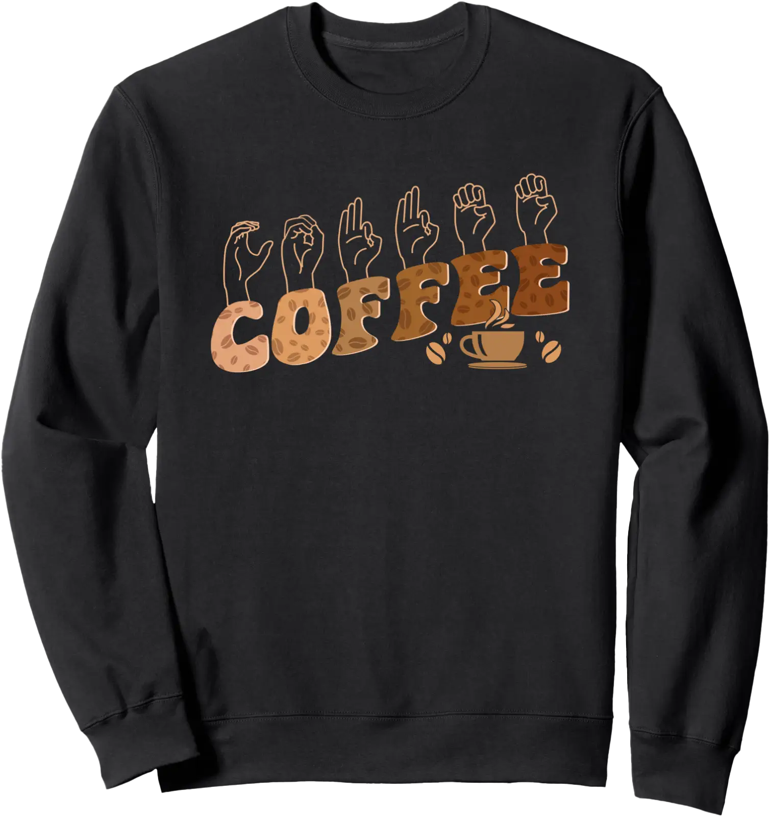 Coffee Asl American Sign Language Deaf Awareness Support Sweatshirt All ...