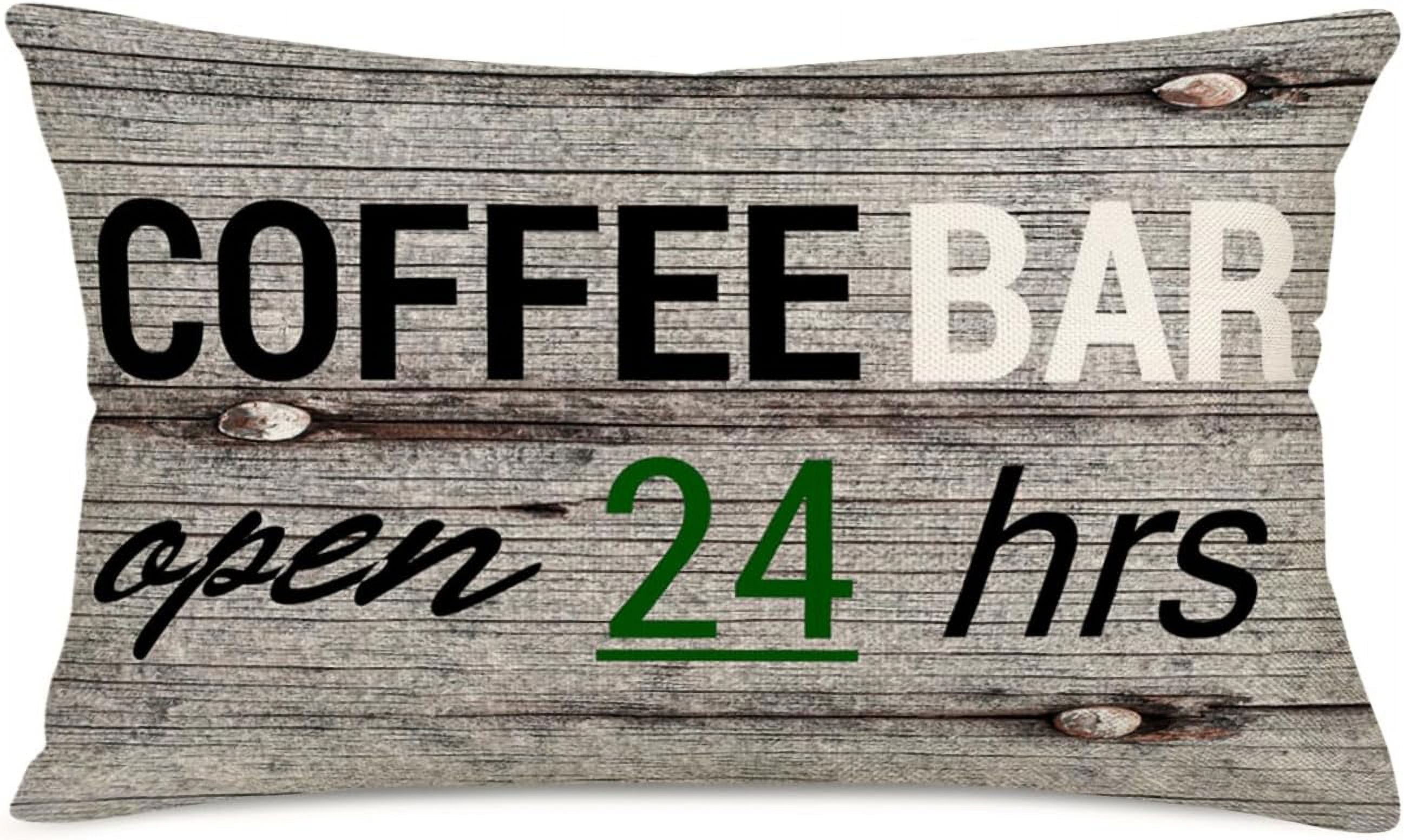 Coffee Bar Throw Lumbar Pillow Cover 12x20 Inch Rustic Wood Grain Coffee Bar Open 24 Hrs Hours ...