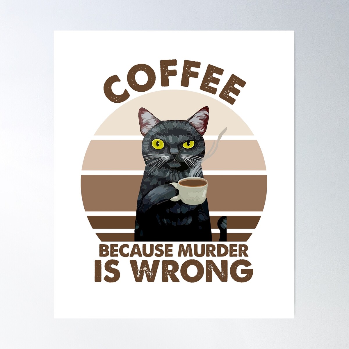Coffee Because Murder Is Wrong Poster Wall Art, Modern Wall Decor For ...