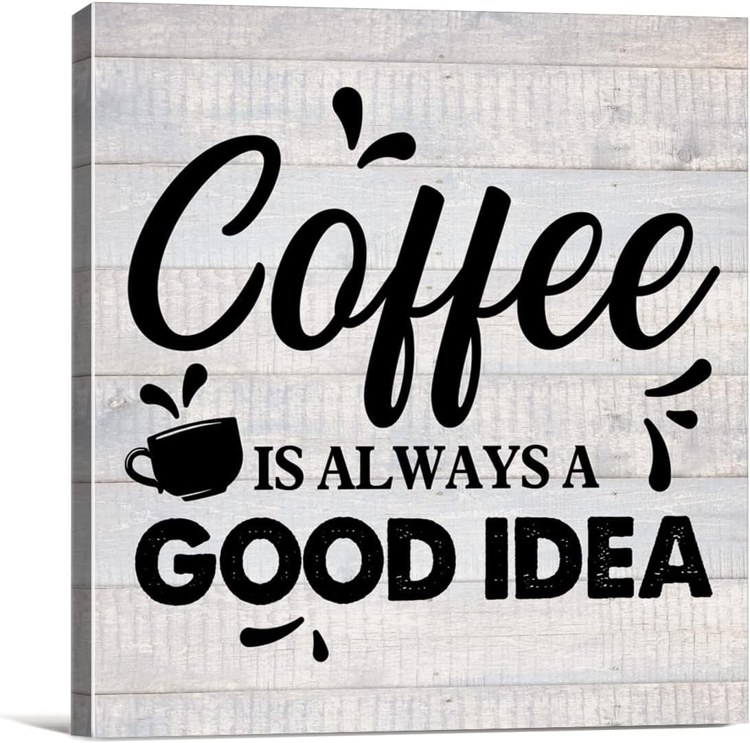 Coffee Canvas Wall Art Framed Print 8X8 Inch Rustic Coffee Is Always A ...