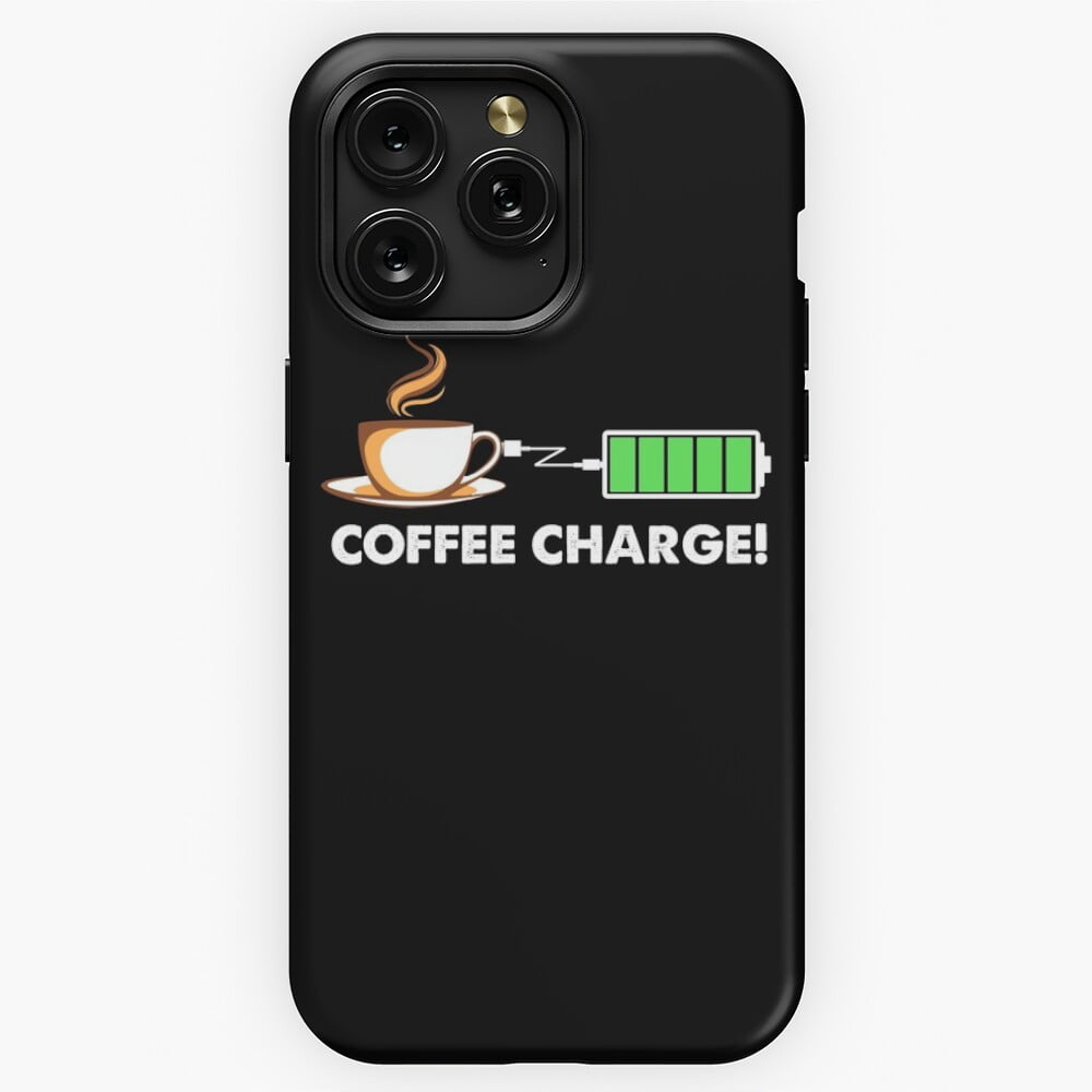 Coffee Charge Funny Morning Motivation Quote iPhone Case 17 16 15 14 13 ...