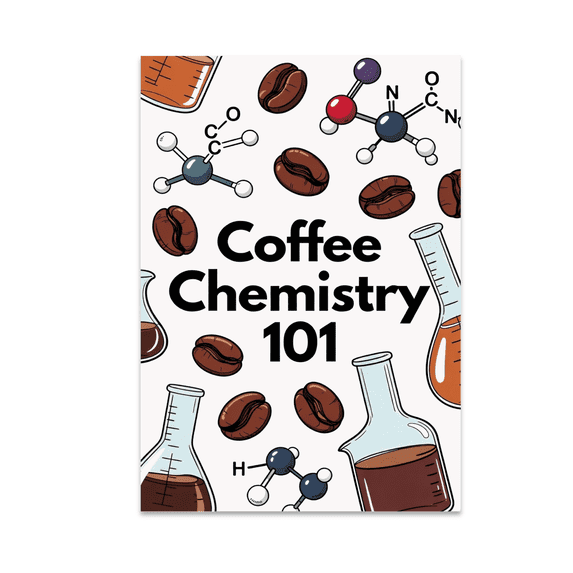 Coffee Chemistry 101 Poster Print - Coffee Enthusiast - 13x19 Glossy ...