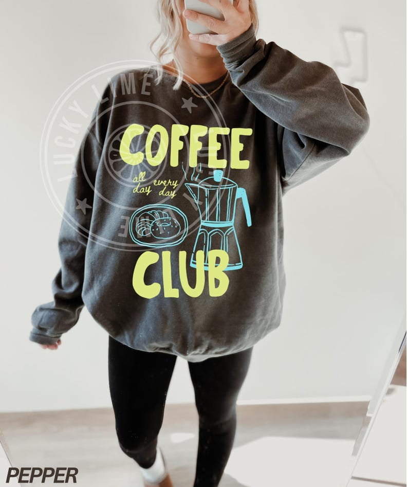 Coffee Club Sweatshirt, Comfort Colors Sweatshirt, Coffee Lover Gift ...