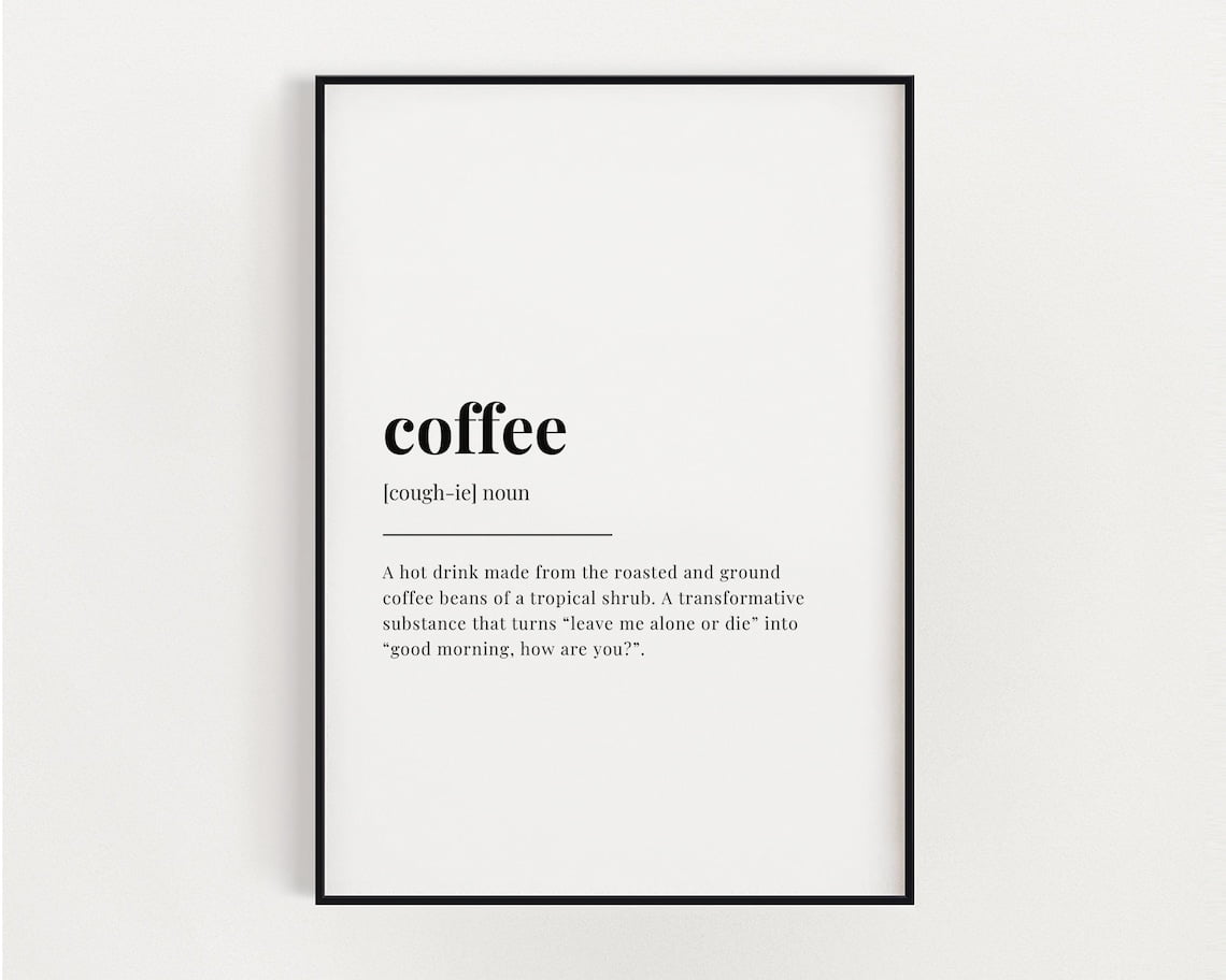 Coffee Definition Print, Wall Art Print, Quote Wall Art, Wall Decor ...