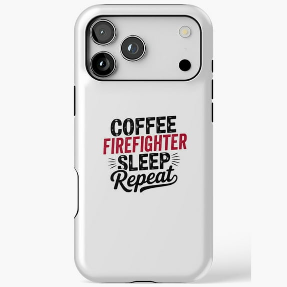 Coffee Firefighter Sleep Repeat Lover Art iPhone Case 17 to 11 Pro Max ...