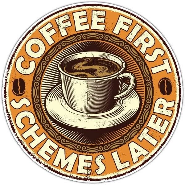 Coffee First Schemes Later Barista Car Window Stickerphone Decal Water ...