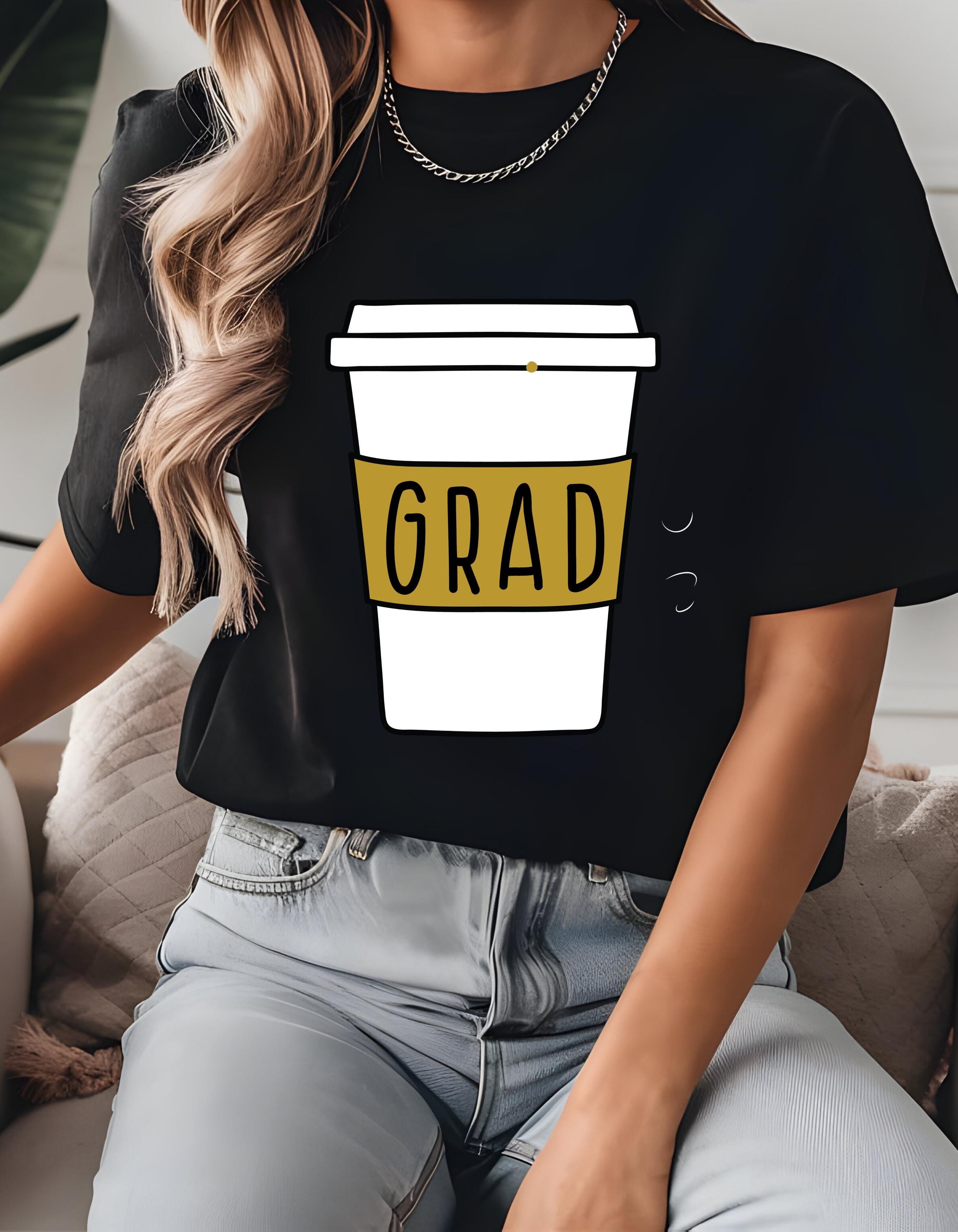 Coffee Graduation T-shirt, College Grad Gift Tee, Cute Senior Class ...
