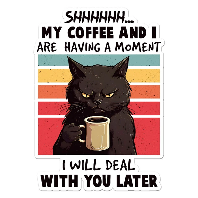 Coffee Having Moment Sticker Phone Decal Water Bottle Stickers Car ...