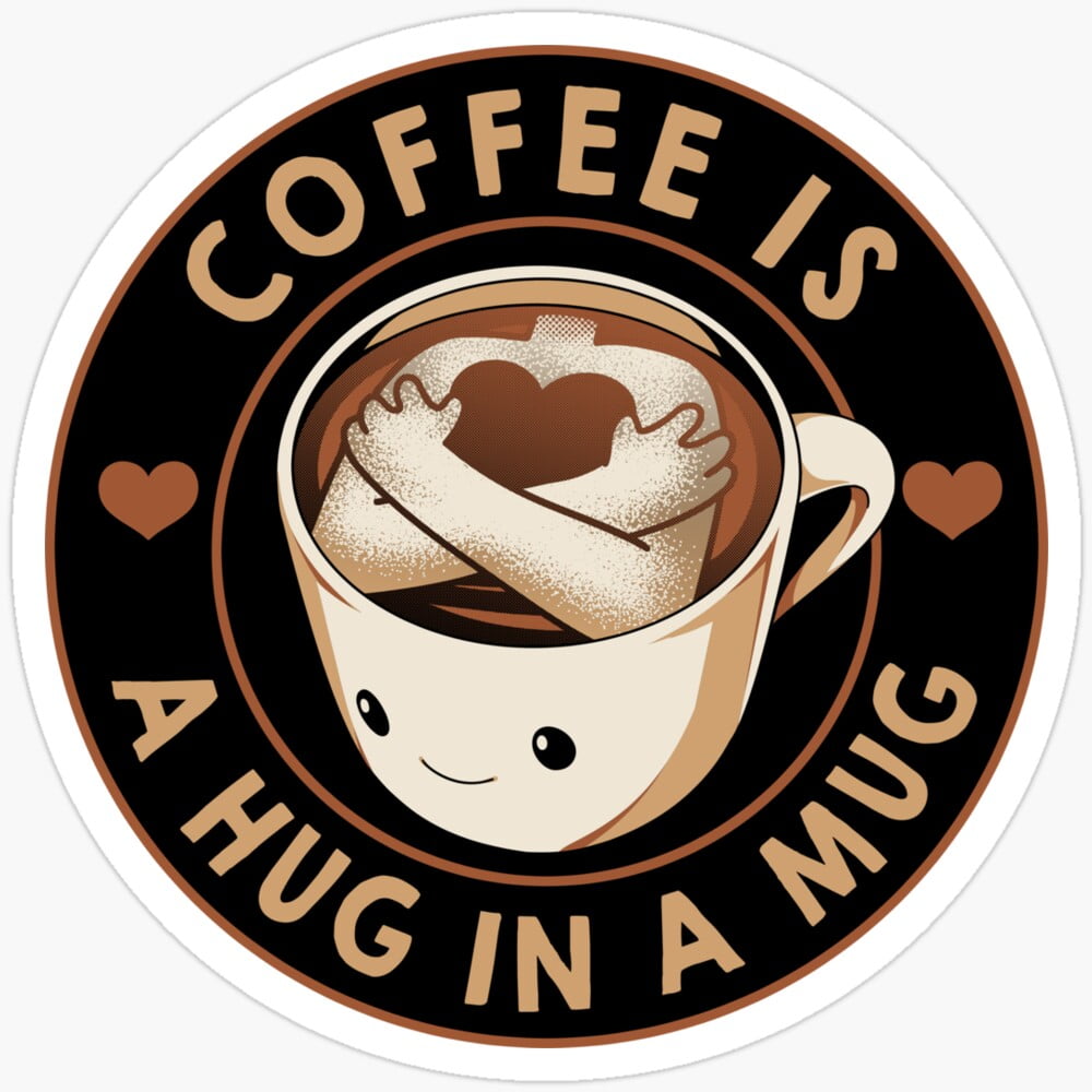 Coffee Is A Hug In A Mug Sticker Phone Decal Water Bottle Stickers Car ...